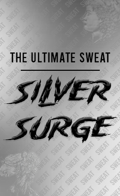 Silver Surge – The Ultimate Sweat